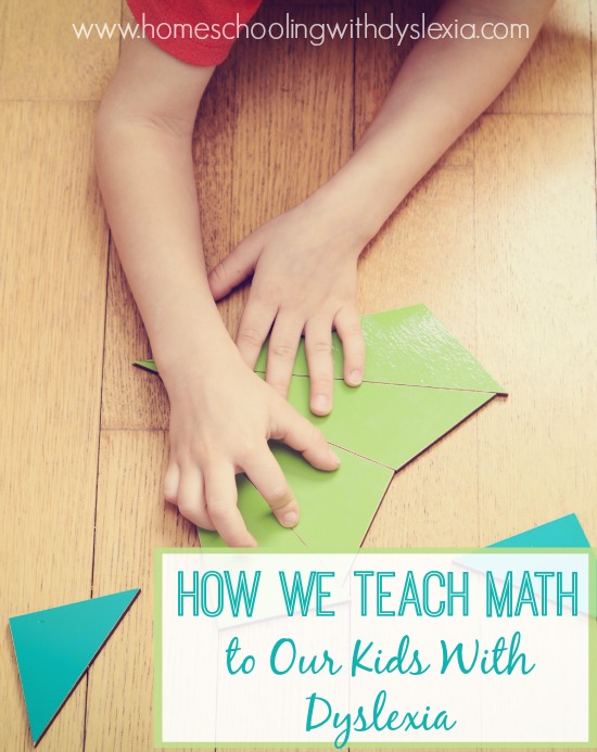 Homeschooling With Dyslexia How We Teach Math Homeschooling With 