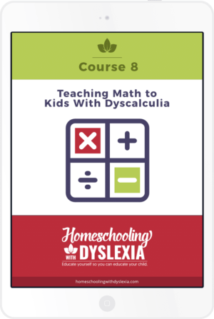 Course 8: Teaching Math to Kids With Dyscalculia | Homeschooling with ...